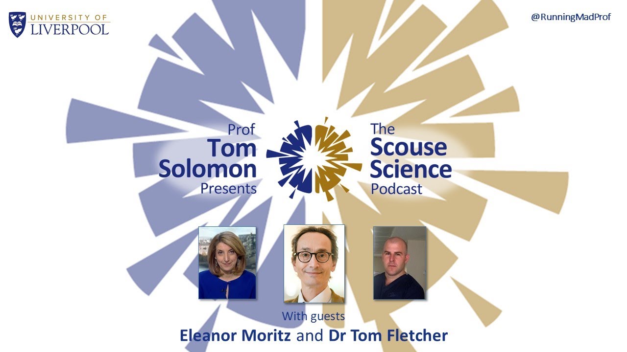 Scouse Science Podcast #6: Eleanor Moritz, Dr Tom Fletcher with Holly ...