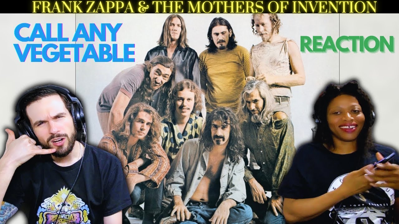 FRANK ZAPPA | "CALL ANY VEGETABLE" (reaction) - YouTube