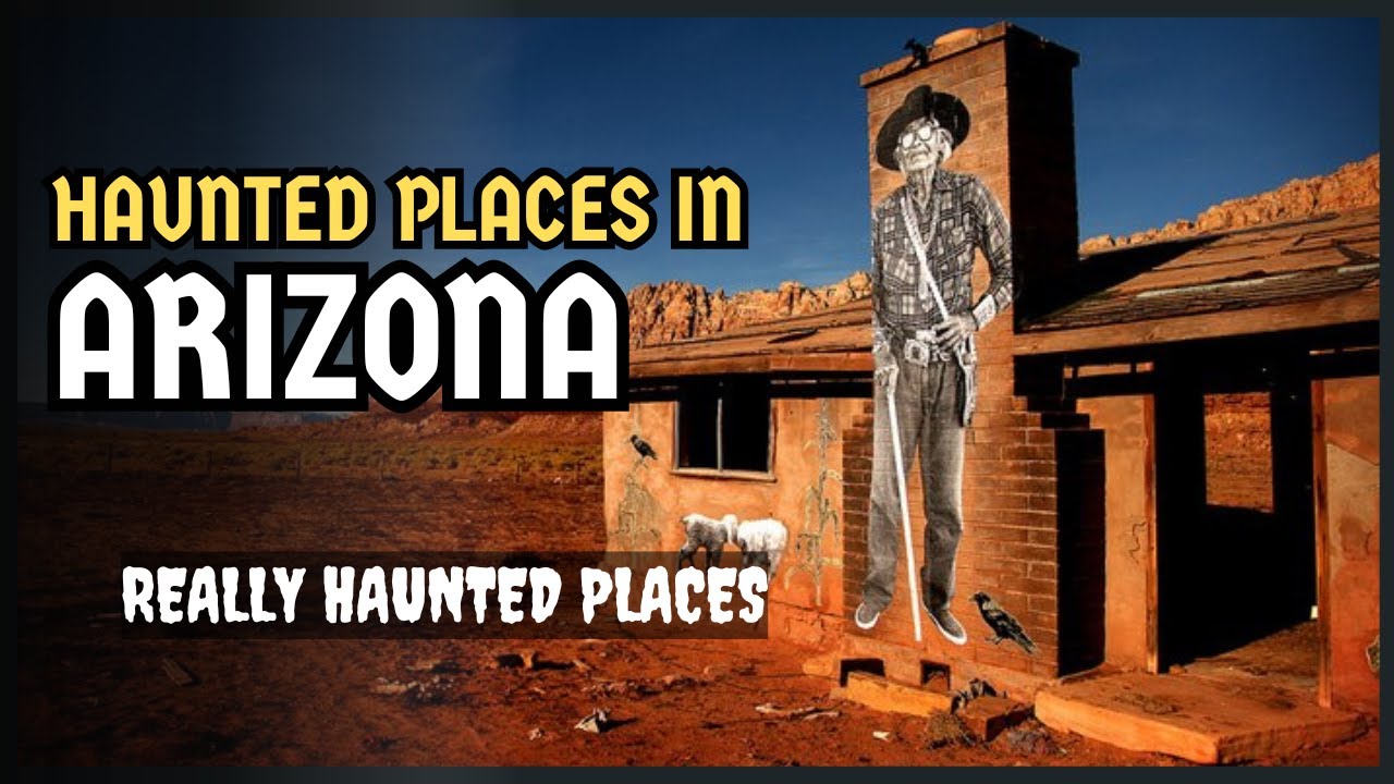 Top 7 Ghost Stories: Really Haunted Places in Arizona | Episode 35 ...