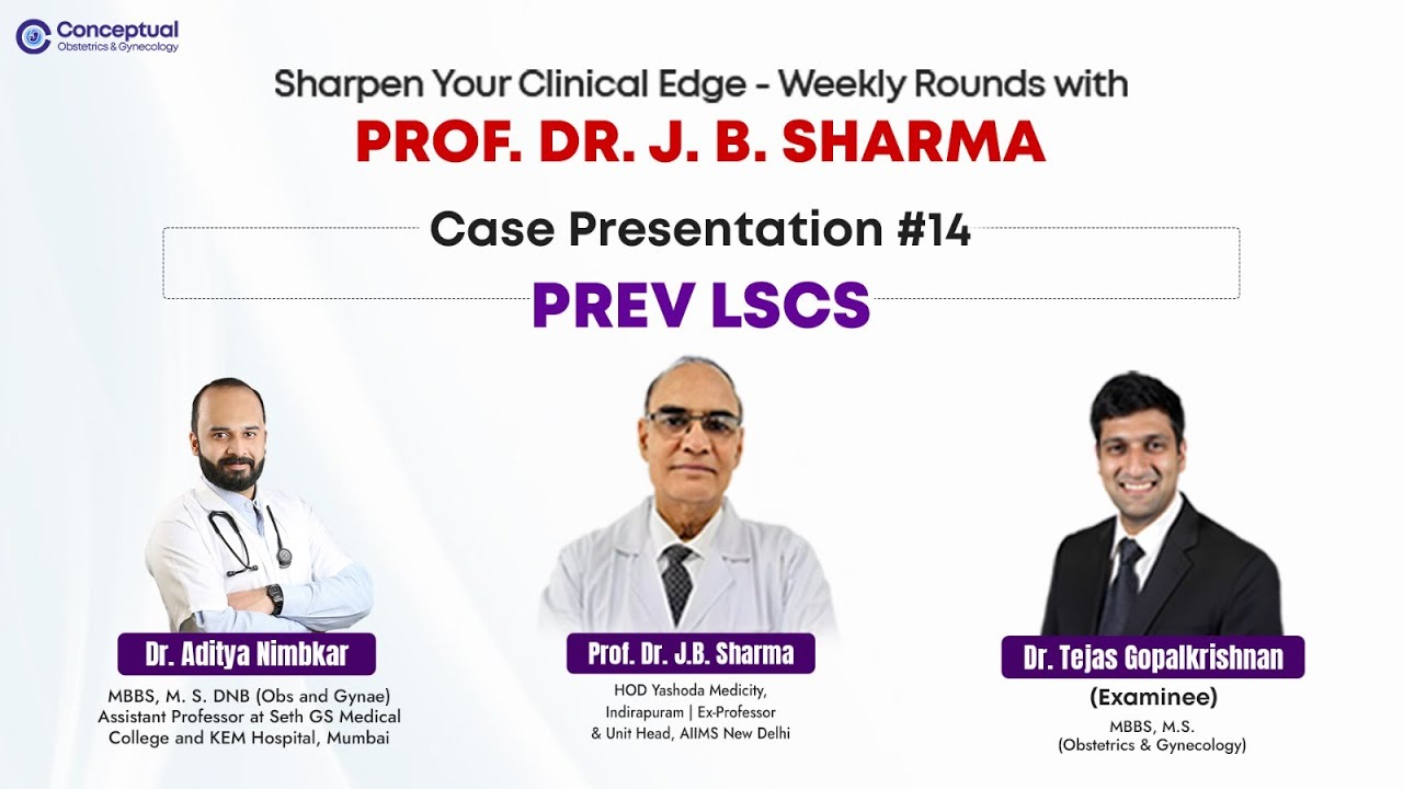 Prev LSCS Case #14 Explained | Prof J.B. Sharma | Dr Aditya Nimbkar ...