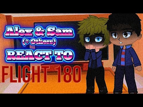 Alex, Sam, and Others React To Flight 180 | GCRV | Final Destination ...
