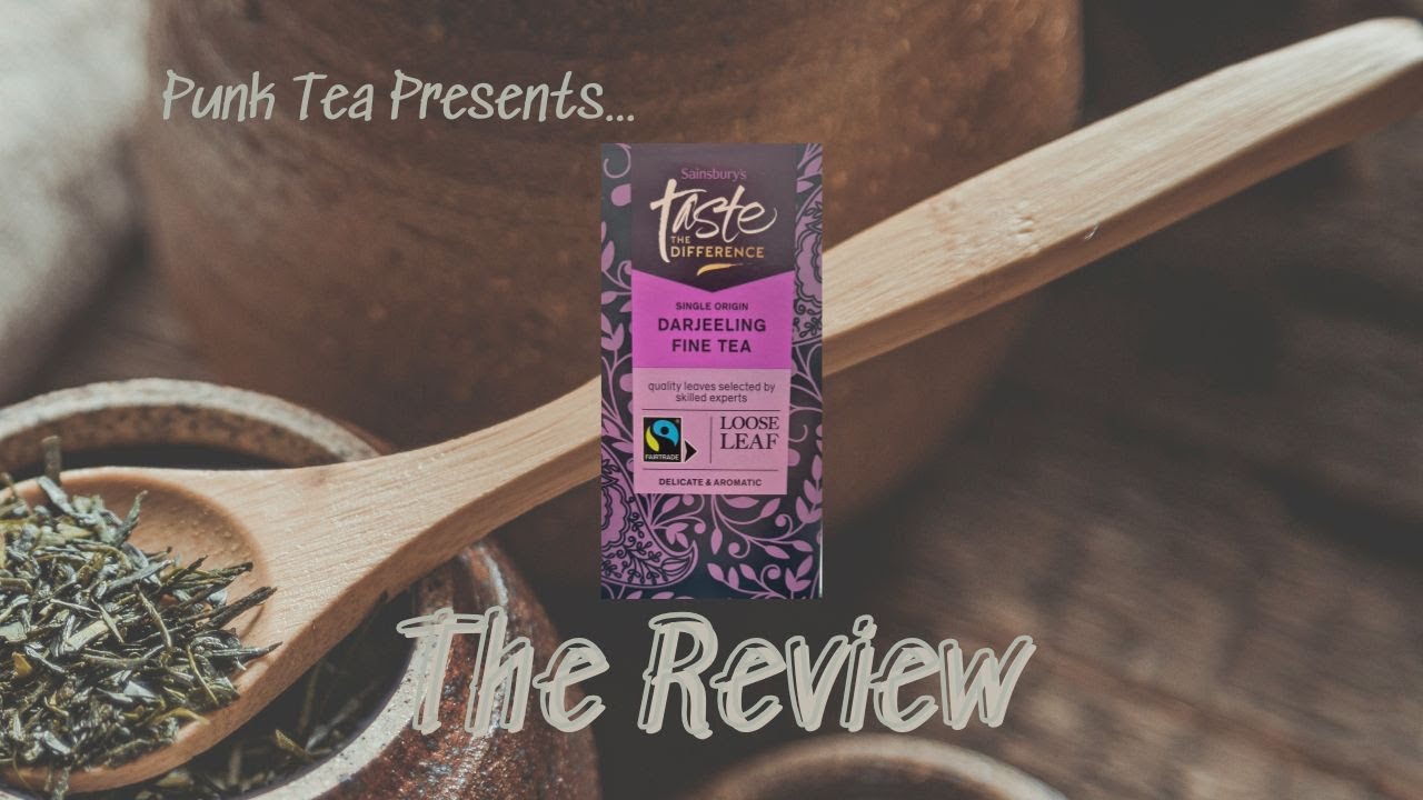 The Review S03 E01 Sainsburys Taste The Difference Darjeeling Loose ...