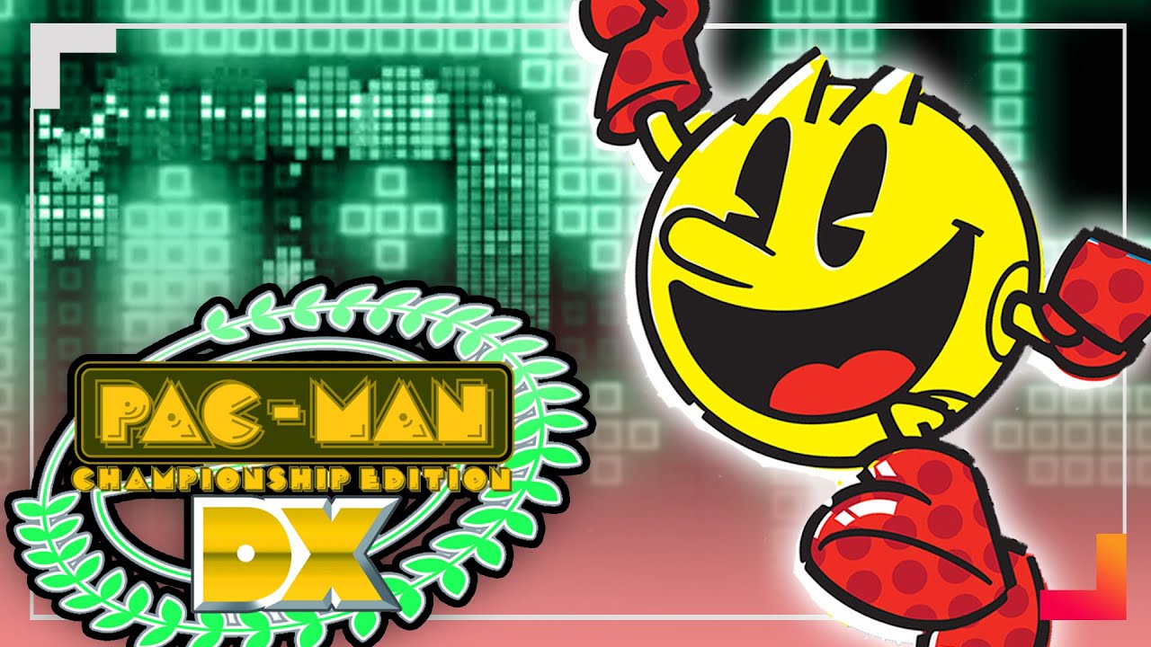 CHiLLAX | Pac Man: Championship Edition DX - YouTube