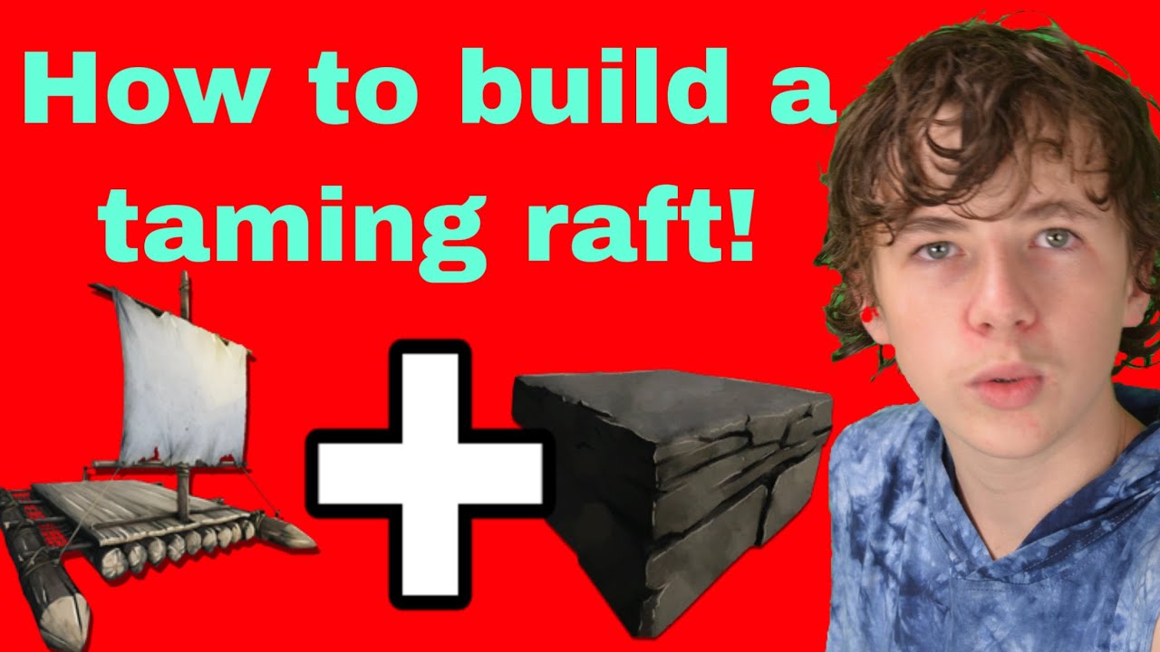 Ark taming raft | ark taming raft design | taming raft design ark | ark ...
