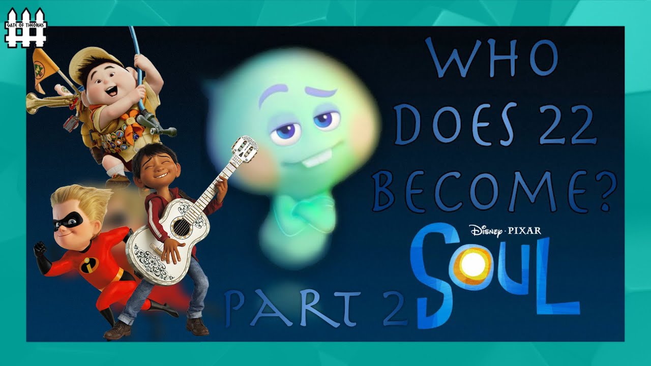 Which Pixar Character Does 22 Become? Part 2 | Pixar Soul Theory - YouTube
