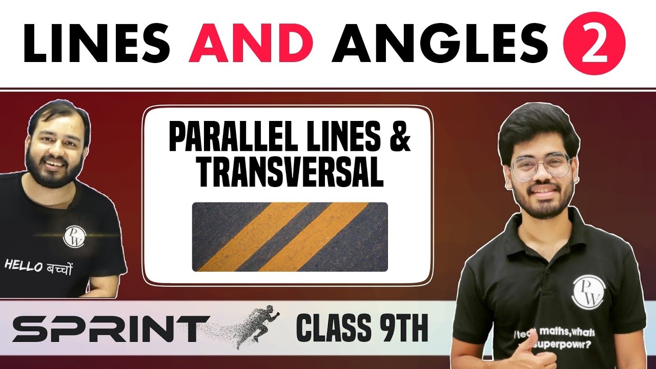 Lines and Angles 02 | Parallel Lines & Transversal | Class 9 | NCERT ...