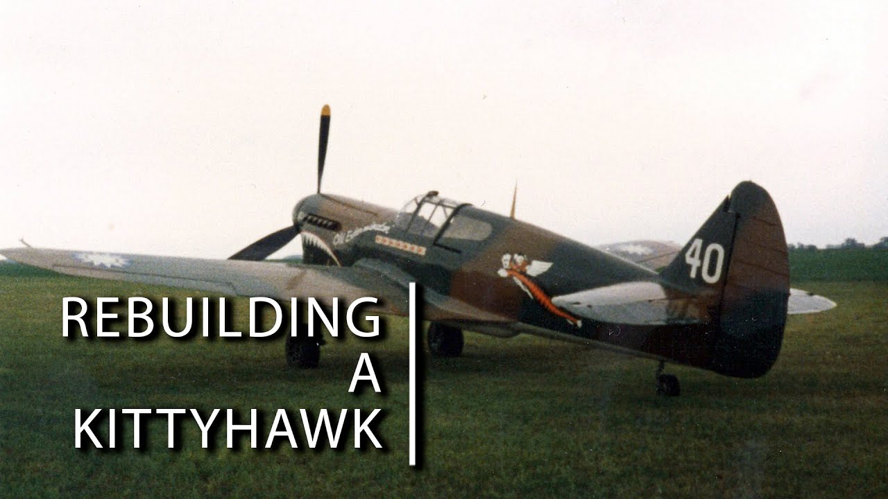Mechanical genius rebuilds a vintage Kittyhawk fighter plane in his ...