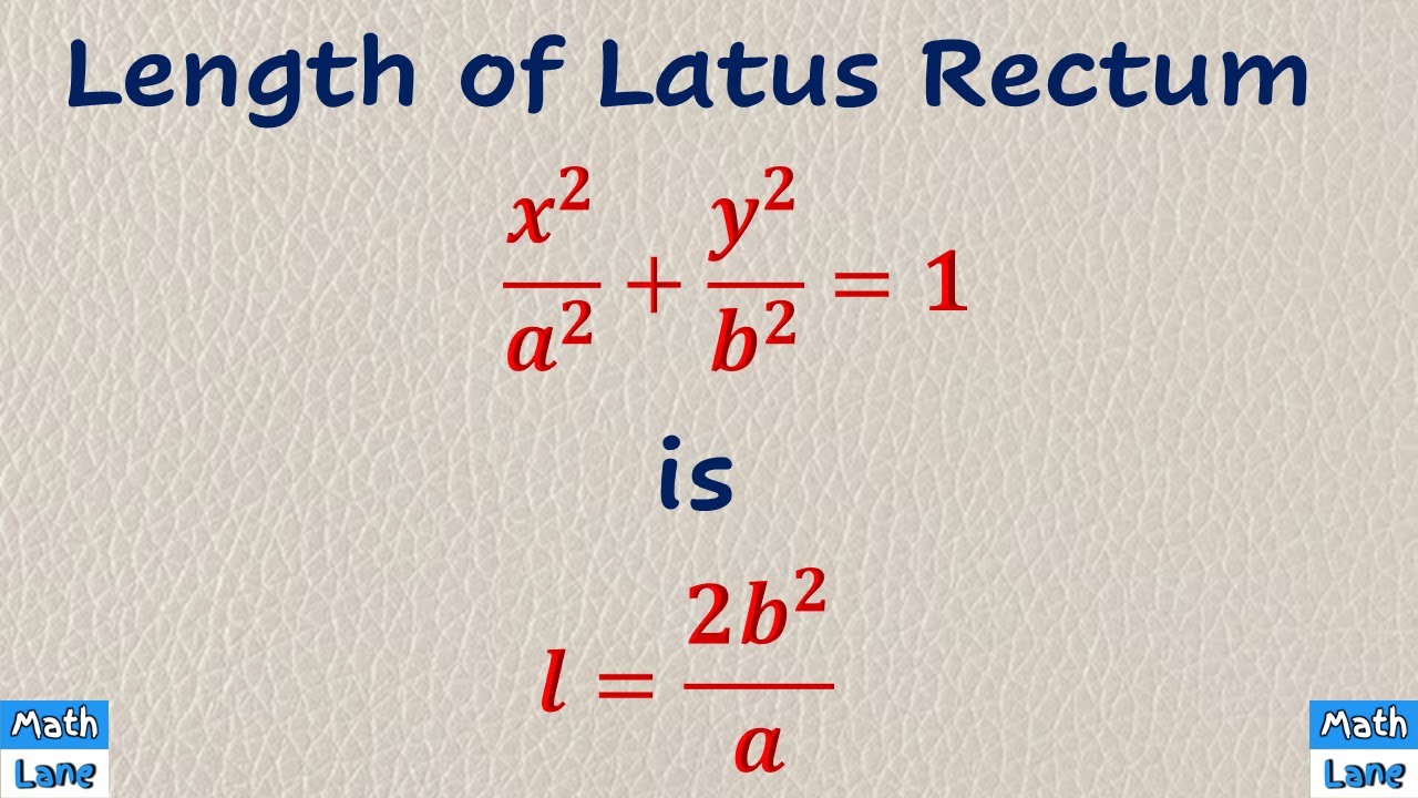 Length Of Latus Rectum Of Ellipse YouTube