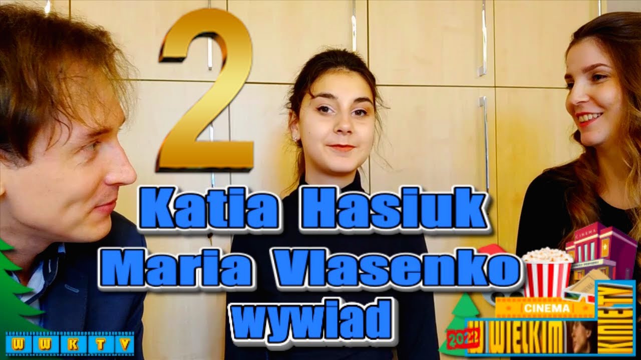 Katia Hasiuk i Maria Vlasenko (wokalistki). Wywiad Świąteczny. Cz.2z2 ...