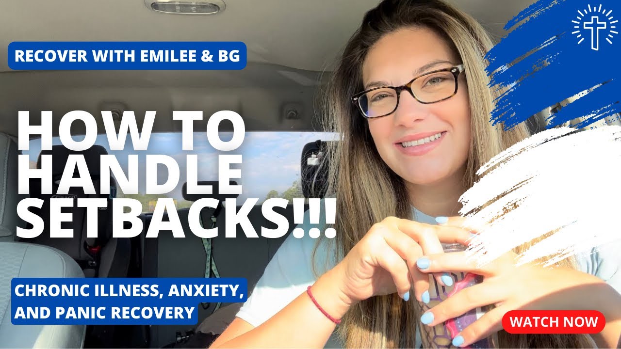 How to handle SETBACKS during the anxiety recovery journey - YouTube