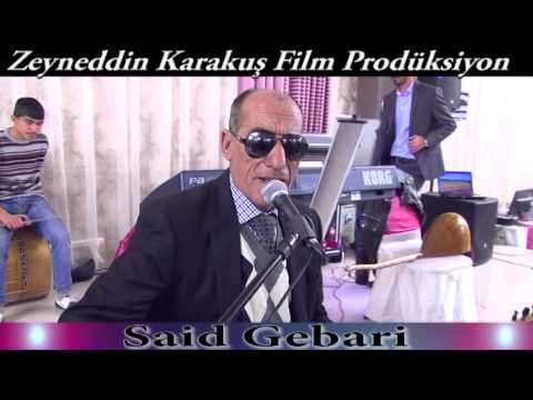 SAİD GEBARİ 2014 ZEYNEDDİN KARAKUŞ FİLM PRODÜKSİYON 0544 407 35 35