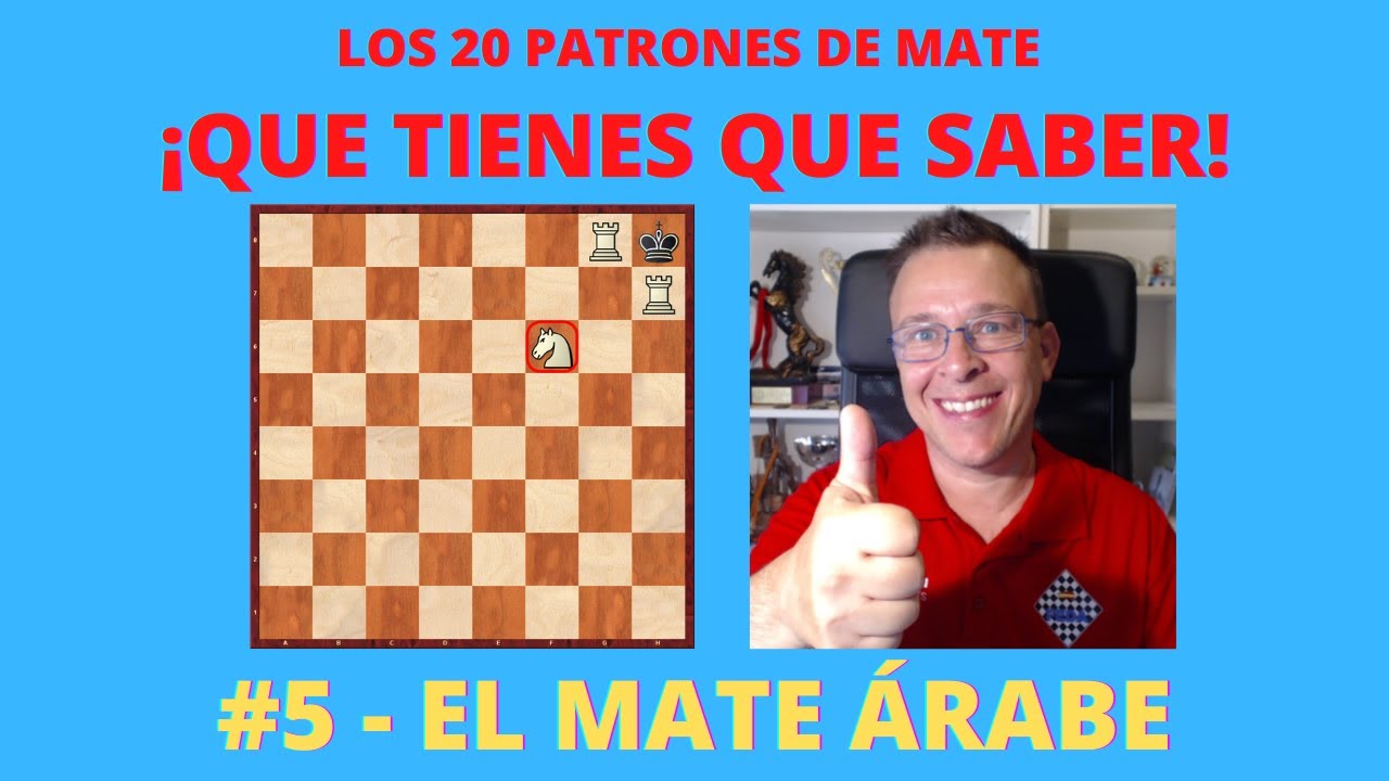 #5 - El Mate Árabe | Los 20 Patrones de Mate que tienes que saber - YouTube