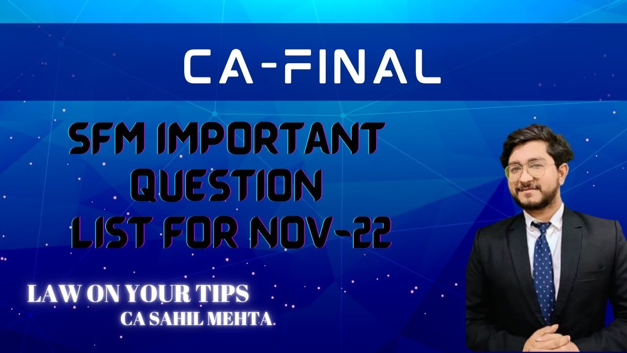 CA FINAL SFM IMPORTANT QUESTIONS FROM STUDY MAT FOR NOV-22 EXAMS #icai ...