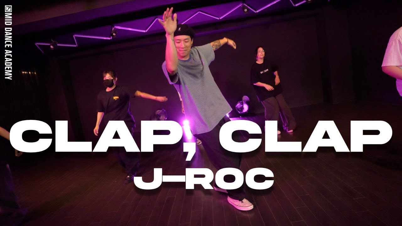 J-ROC HiphopㅣMiles Bonny - Clap, ClapㅣMID DANCE STUDIO - YouTube
