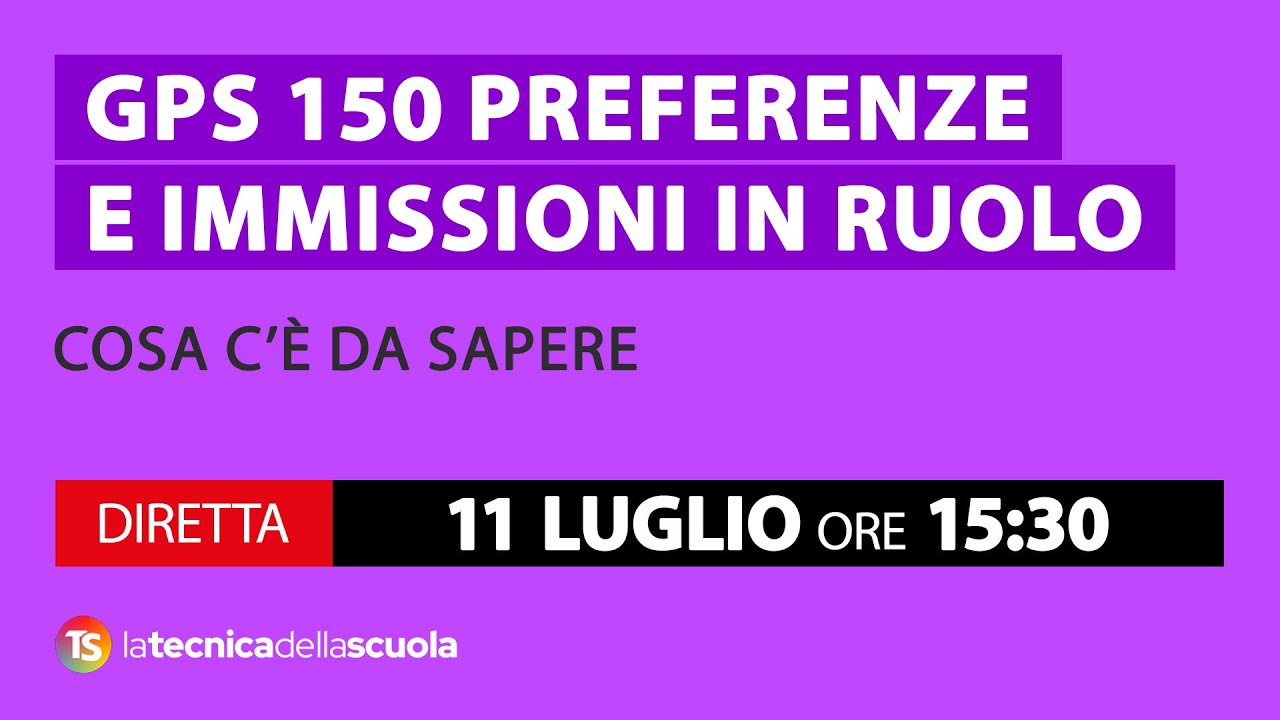 Gps 150 preferenze e immissioni in ruolo: cosa c’è da sapere - YouTube