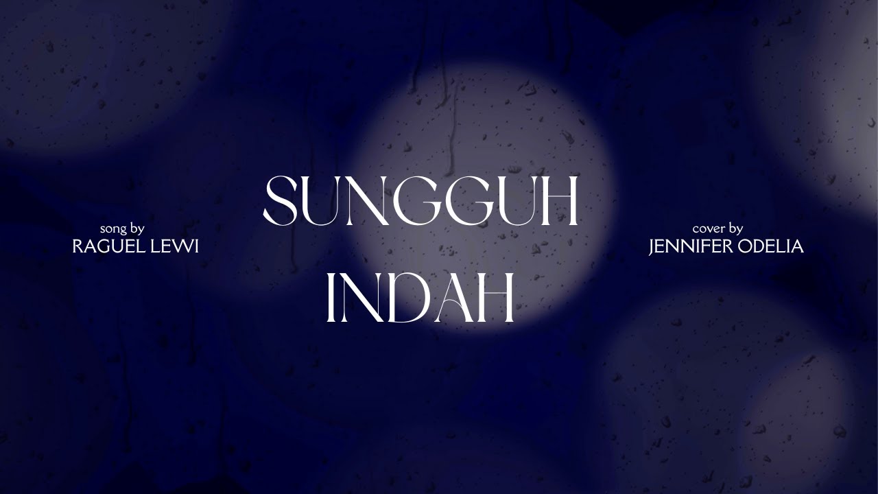 Quiet Time with God - Sungguh Indah (Jennifer Odelia) - YouTube