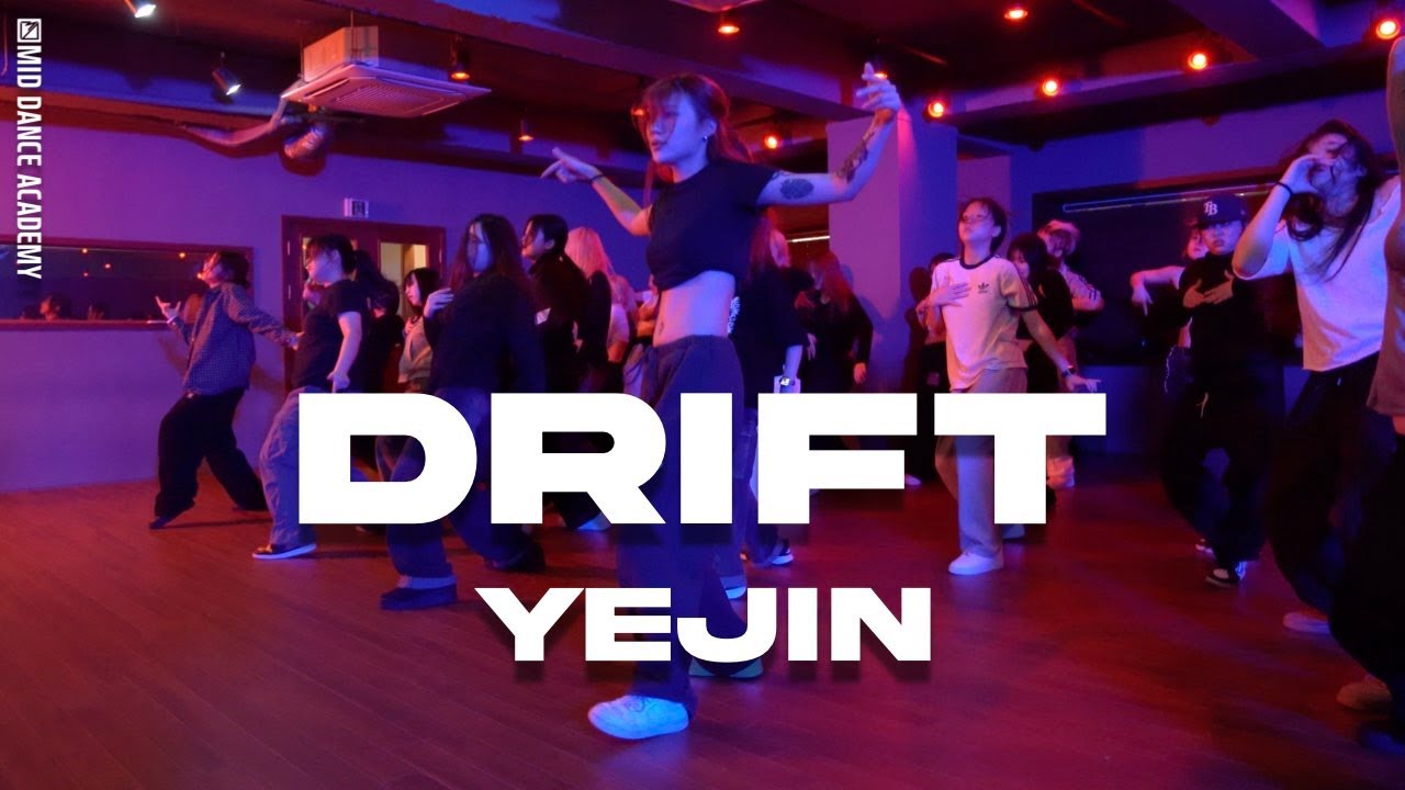 YEJIN ChoreographyㅣTeejay - DriftㅣMID DANCE STUDIO - YouTube