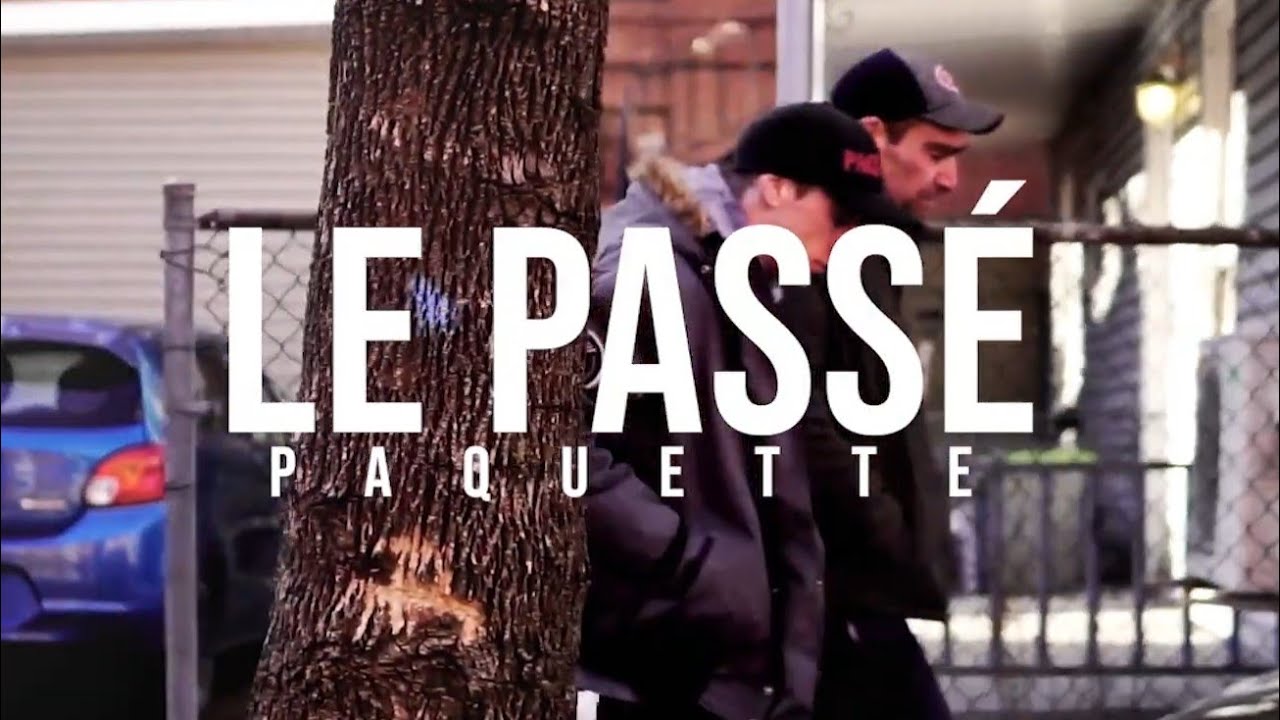 Paquette - Le Passé (Clip Officiel) - YouTube
