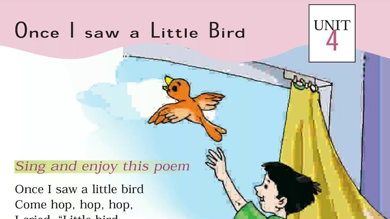 Once I Saw a Little Bird | Unit 4 Poem | Class 1 English | CBSE | NCERT ...