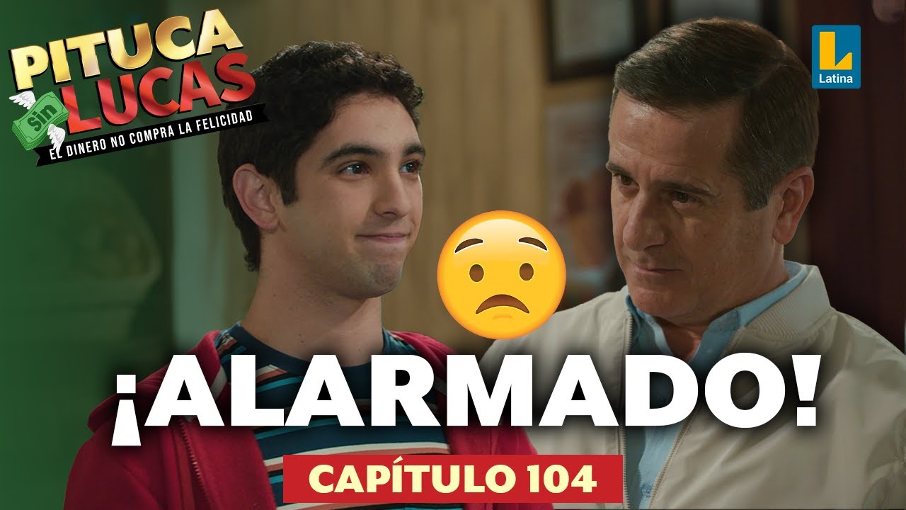 Franco nervioso por el papá de Belén | Pituca Sin Lucas - Capítulo 104 ...
