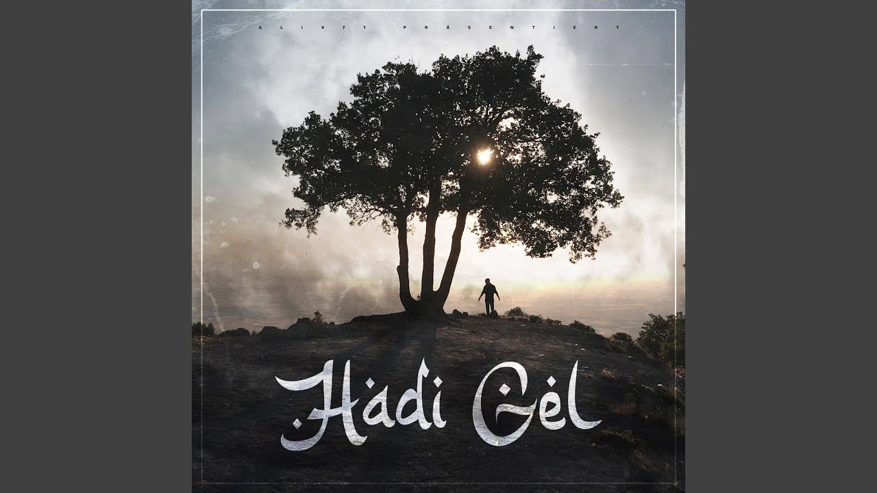 Hadi Gel - YouTube