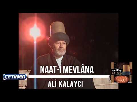 Naat'ı Mevlâna & Mevlâna Şeb-i Arus- Ali Kalaycı