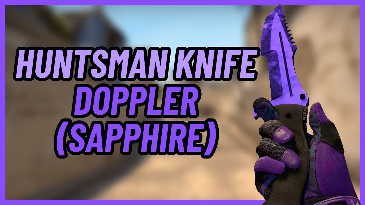 Huntsman Knife Doppler (Sapphire) | CSGO Knife Showcase - YouTube