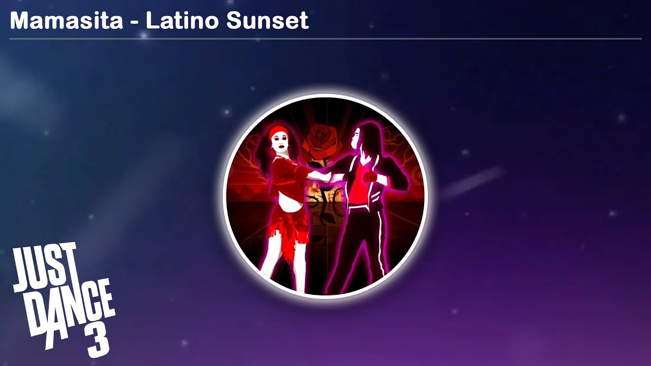 Mamasita - Latino Sunset | Just Dance 3 - YouTube