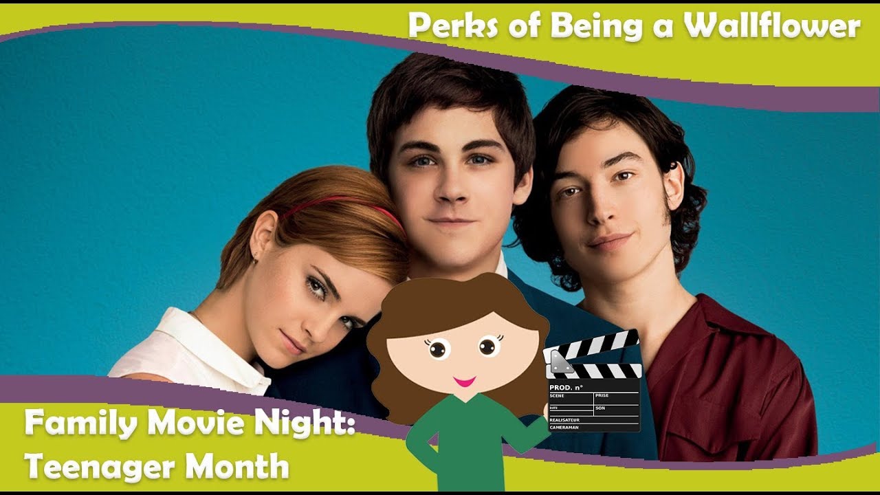 Family Movie Night: Perks of Being a Wallflower (Teen Month) - YouTube
