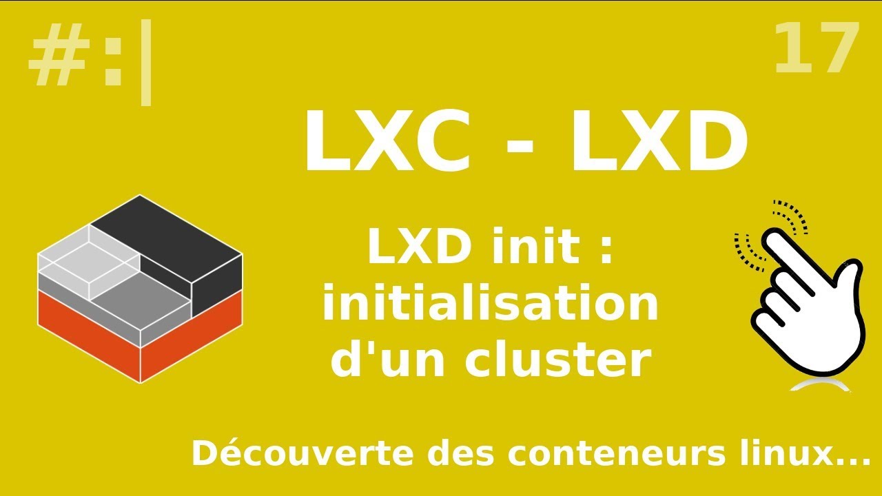 LXC/LXD - 17. Mise en place d'un cluster - YouTube