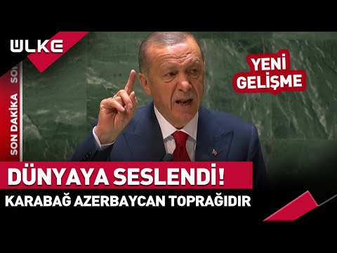Erdoğan Dünyaya İlan Etti: Karabağ Azerbaycan Toprağıdır! #sondakika