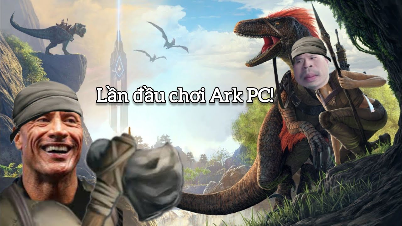Lần đầu chơi Ark PC | series mới thôi anh em! (#1) - YouTube