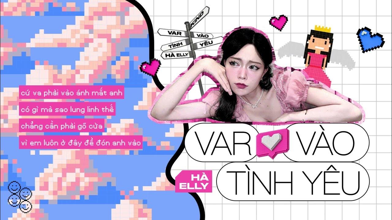 VAR VÀO TÌNH YÊU - HÀ ELLY | MV Lyric - YouTube