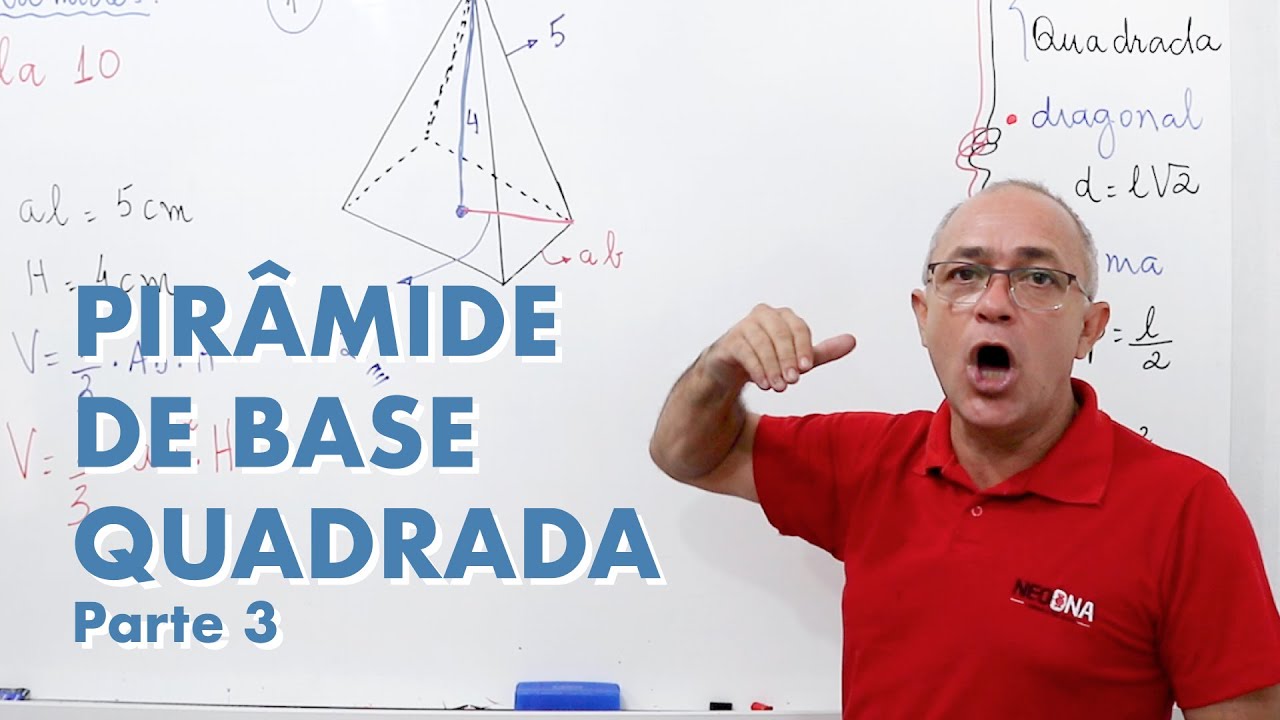 Pirâmide de Base Quadrada - Parte 3 | Matemática - Prof. Sandro - aula ...