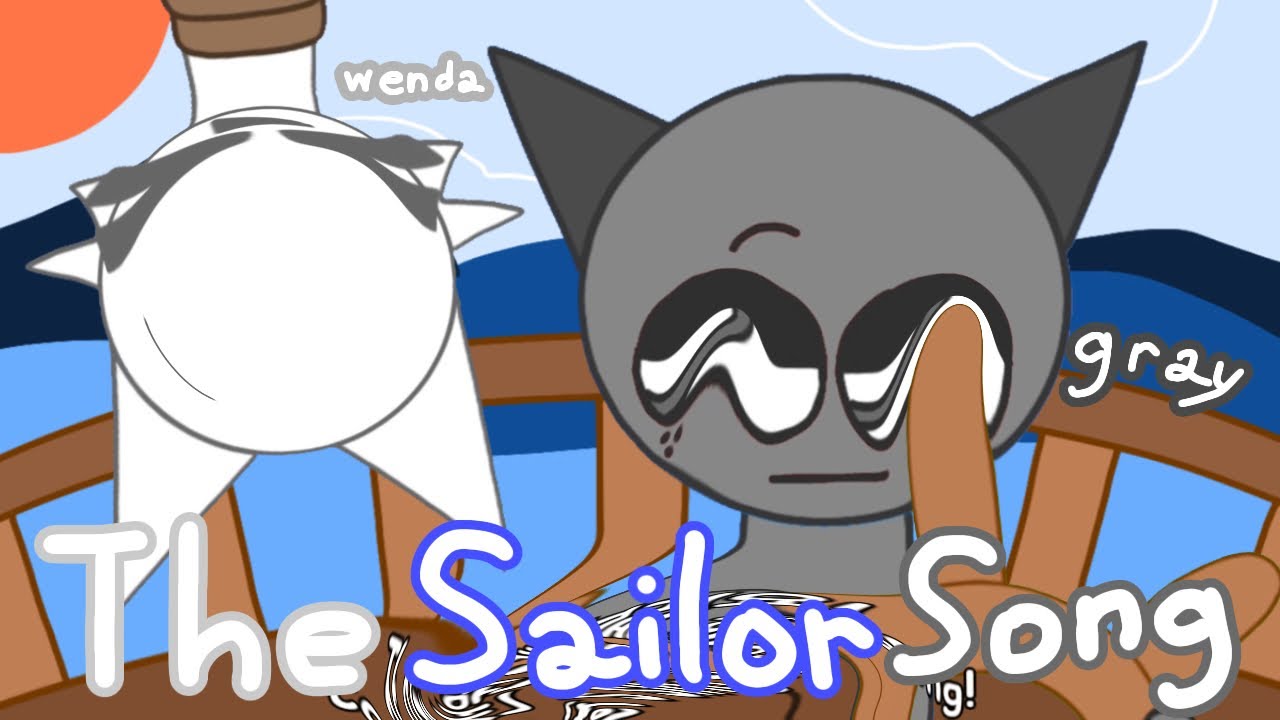 The sailor song // animation meme // sprunki - YouTube