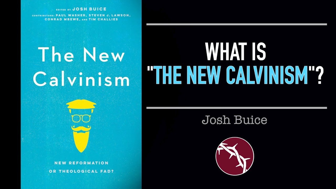 What is "The New Calvinism"? - YouTube