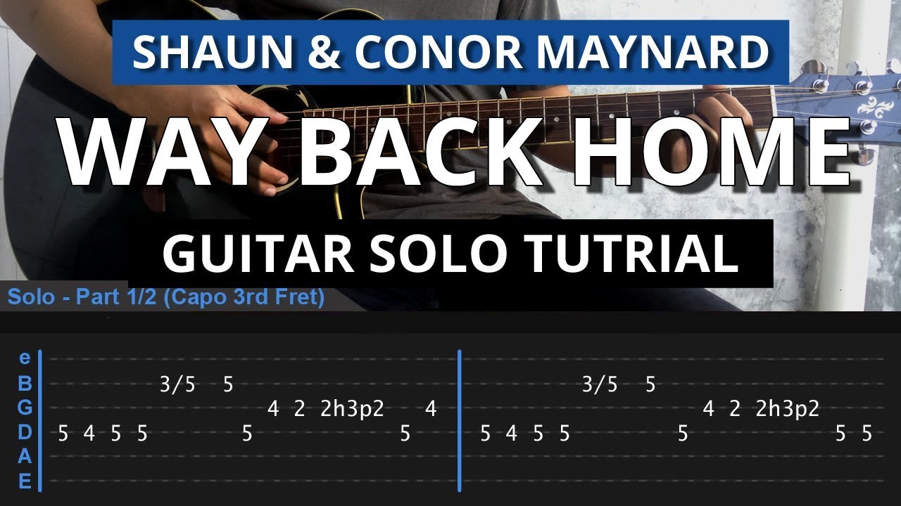 Way Back Home - Shaun & Conor Maynard Guitar Solo Tutorial With Tabs ...