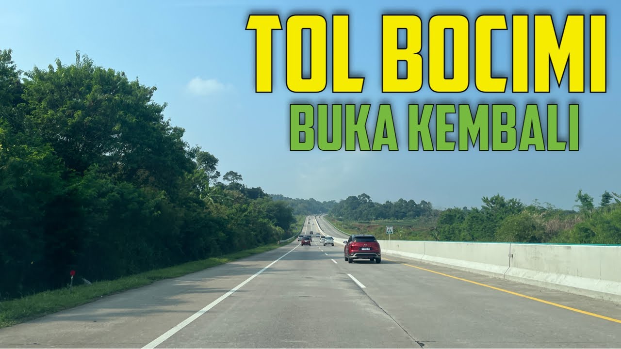Tol Bocimi : Buka lagi setelah perbaikan [Vlog:115] - YouTube