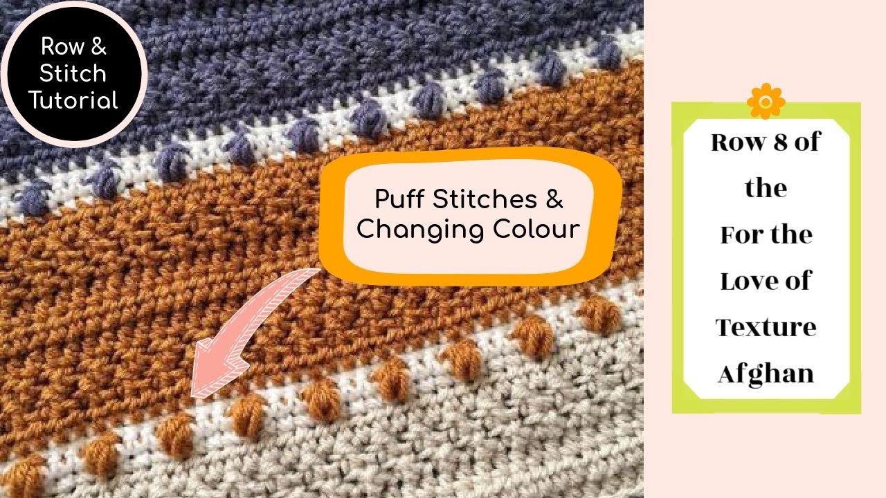 How to Crochet Row 8 of the For the Love of Texture Afghan (Beginner ...