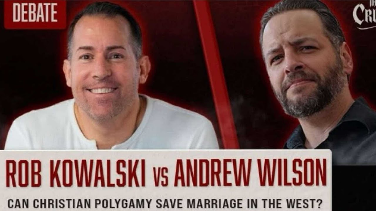 Can Christian Polygamy Save Marriage in The West? Debate Rob Kowalski V @The_Crucibles Andrew ...