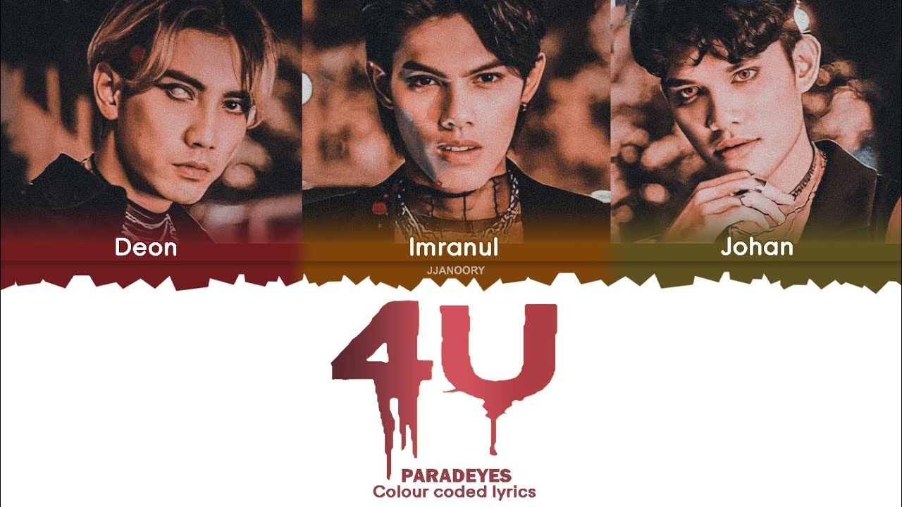 PARADEYES - 4U Lyrics [Color Coded Malay/Eng] - YouTube