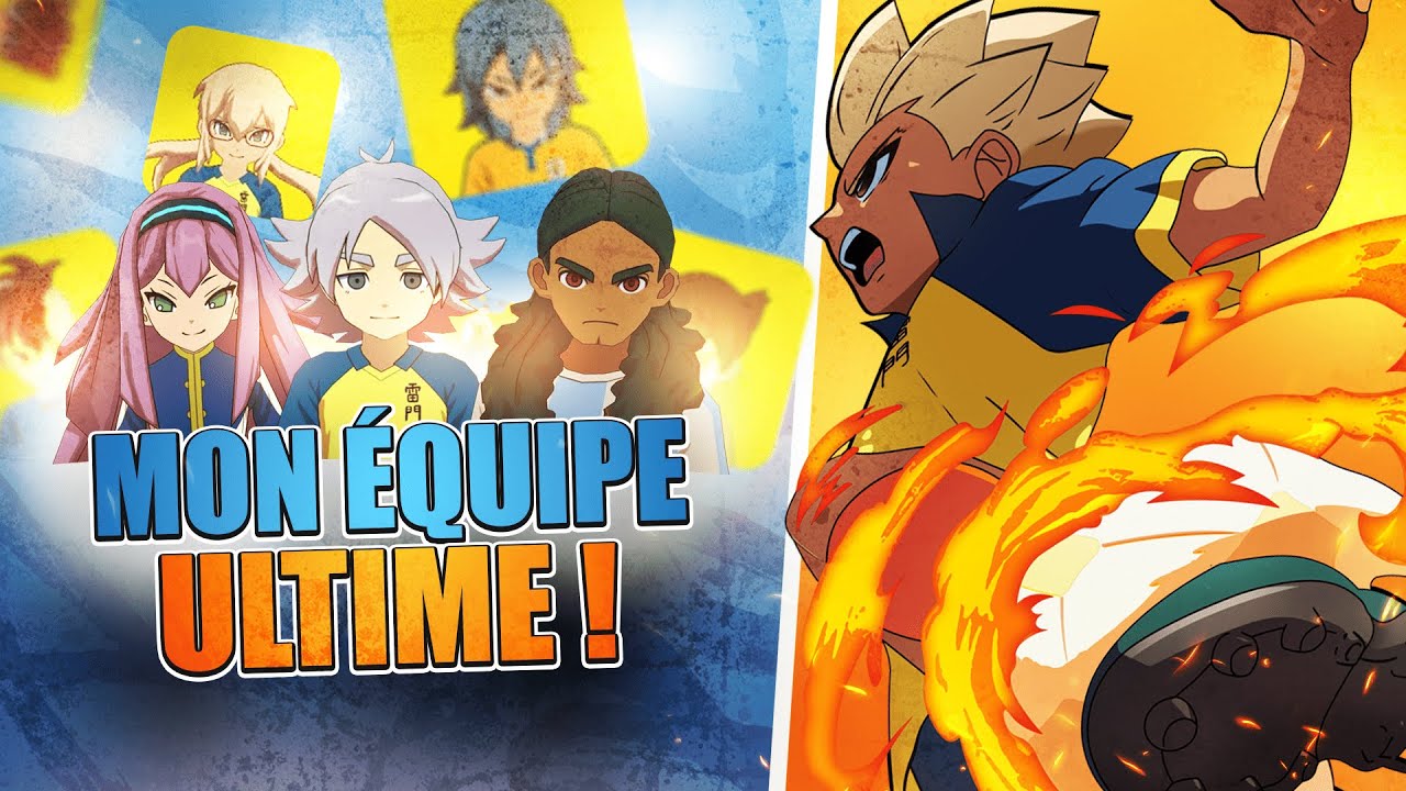 MON ÉQUIPE ULTIME dans Inazuma Eleven Victory Road ! - YouTube