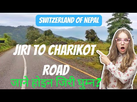 Jiri to charikot Road | नेपालकाे स्वीजरल्याण्ड जाने बाटाे | Jiri ...