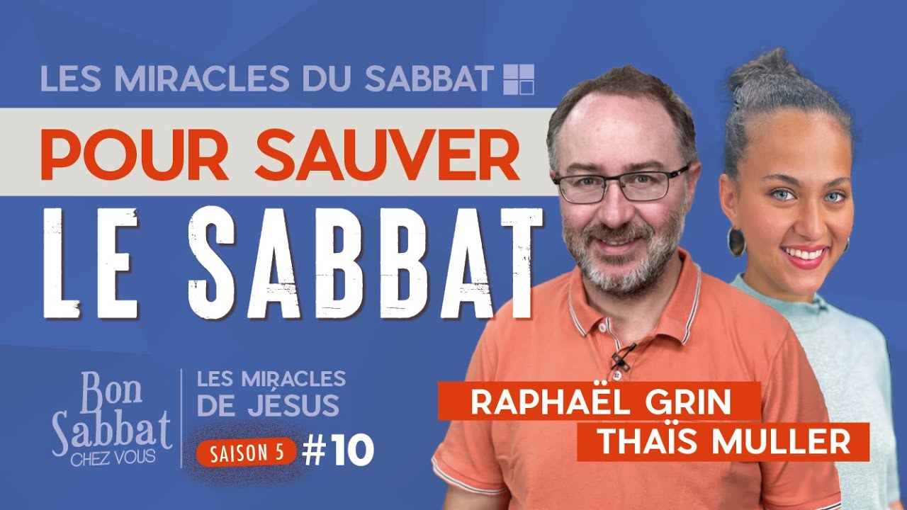 "Pour sauver le Sabbat" | Les miracles de Jésus | Bon Sabbat Chez Vous ...