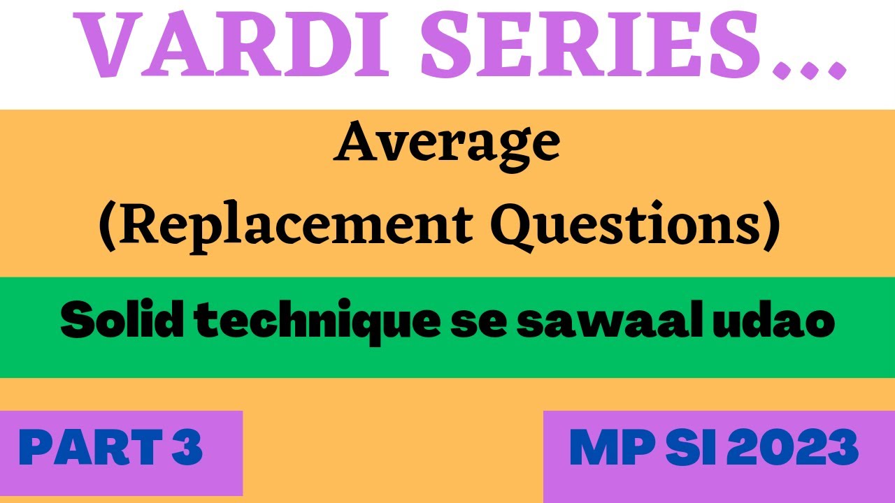 MP SI , CONSTABLE 2023 | VARDI SERIES | AVERAGE | REPLACEMENT BASED ...