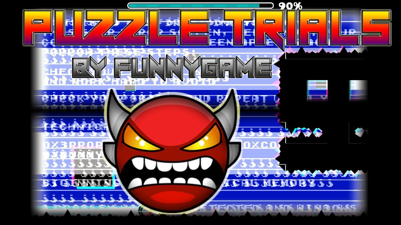 PIENSA RÁPIDO! - "PUZZLE TRIALS" [INSANE DEMON] by FunnyGame - Geometry ...