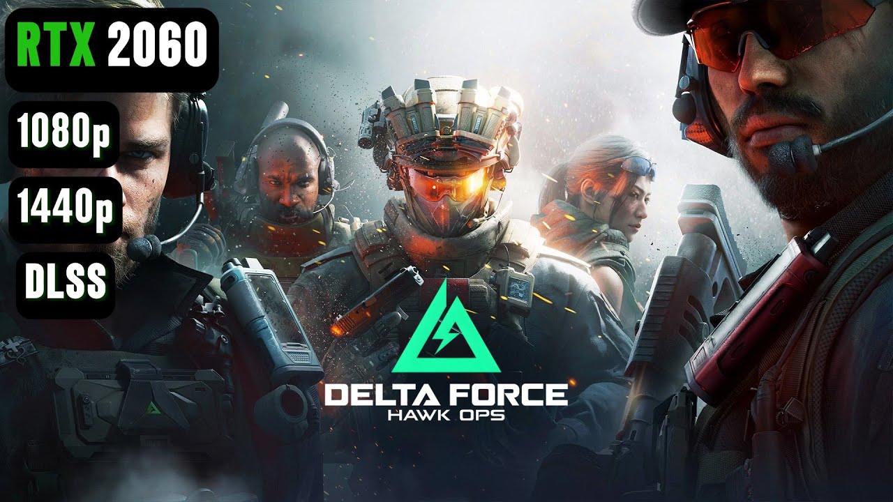 Delta Force Hawk Ops RTX 2060 & i5 12400F 1080p/1440p - YouTube