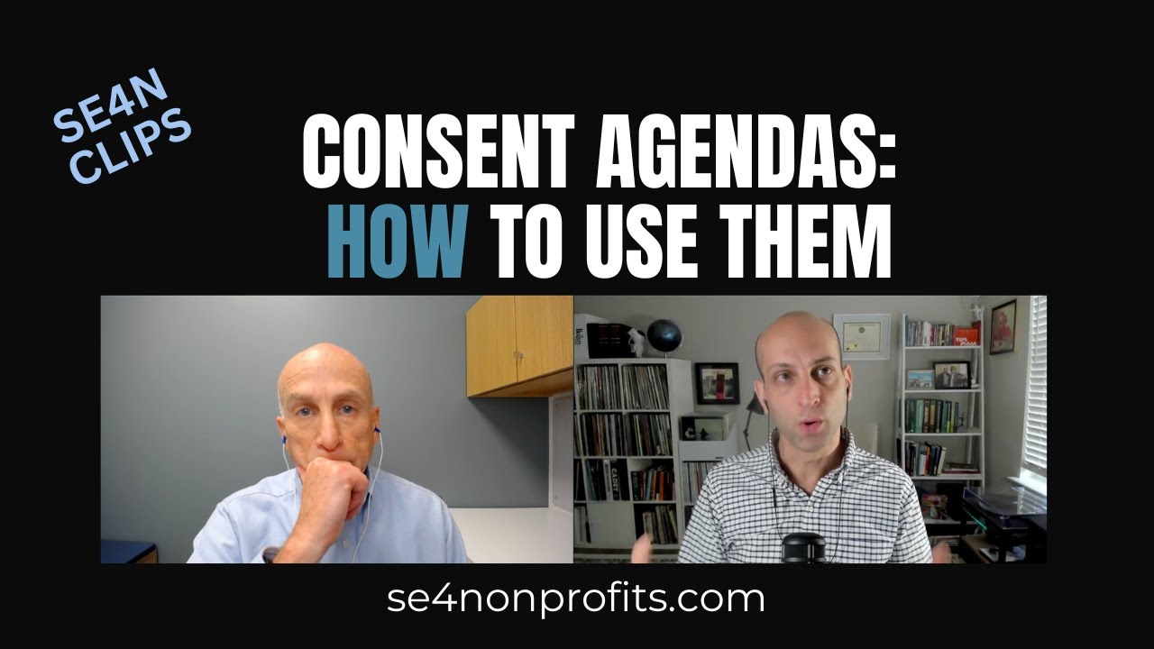 How to use a consent agenda in a nonprofit Board meeting | SE4N Clips ...