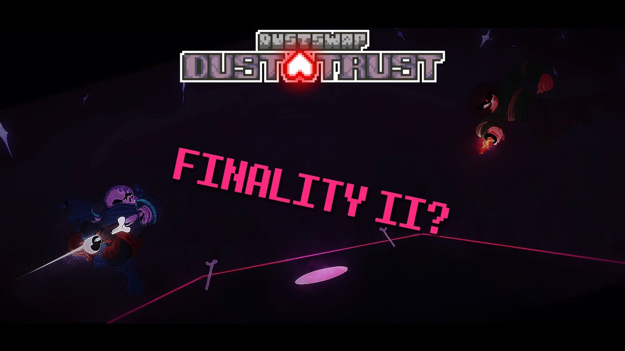『𝐃𝐮𝐬𝐭𝐓𝐫𝐮𝐬𝐭 - 𝐃𝐢𝐥𝐥𝐲’𝐬 𝐄𝐫𝐚』FINALITY II? - YouTube