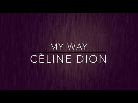 My Way - Cèline Dion